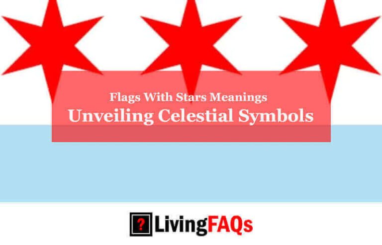 Flags With Stars Meanings: Unveiling Celestial Symbols