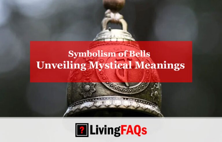 Symbolism of Bells: Unveiling Mystical Meanings