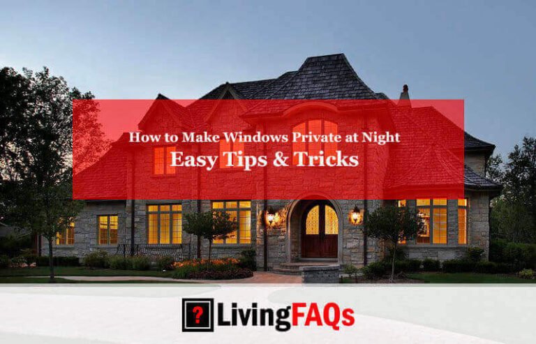 How to Make Windows Private at Night: Easy Tips & Tricks